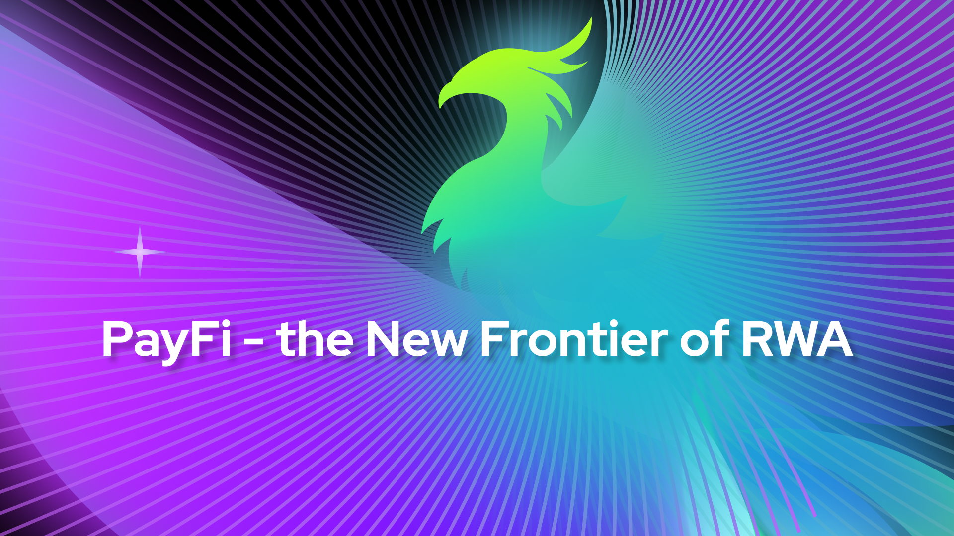 PayFi - The New Frontier of RWA PayFi - The New Frontier of RWA